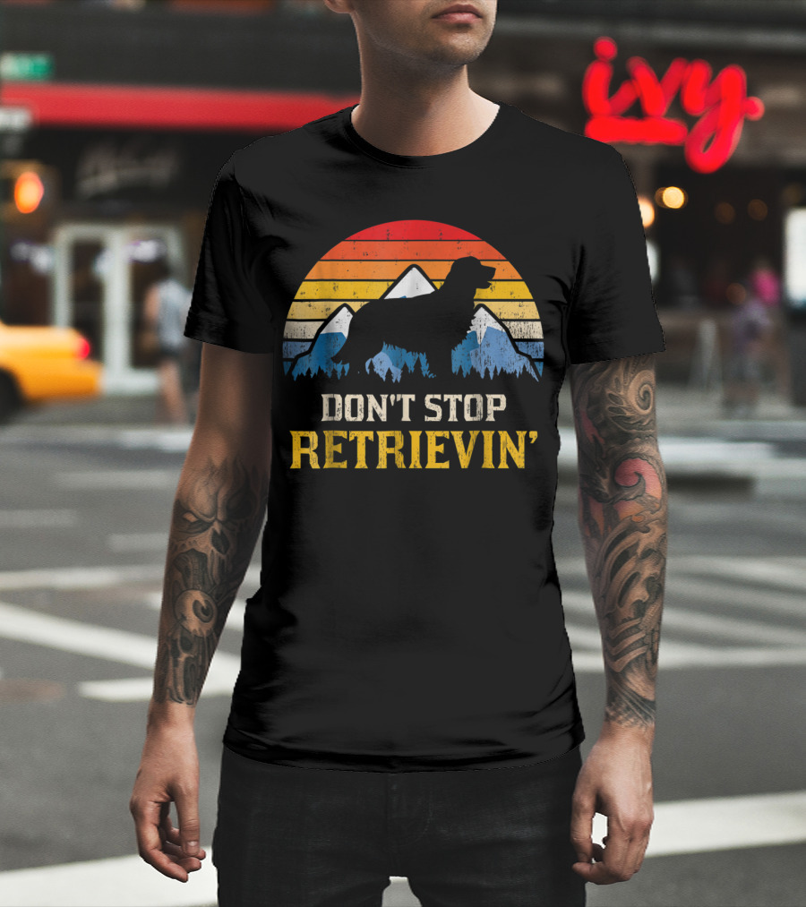 Vintage Don't Stop Retrievin' Golden Retriever Mountain T-Shirt