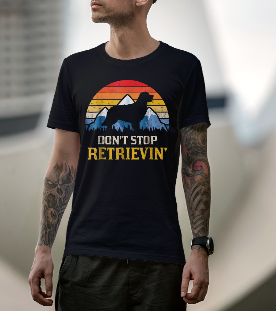 Vintage Don't Stop Retrievin' Golden Retriever Mountain T-Shirt
