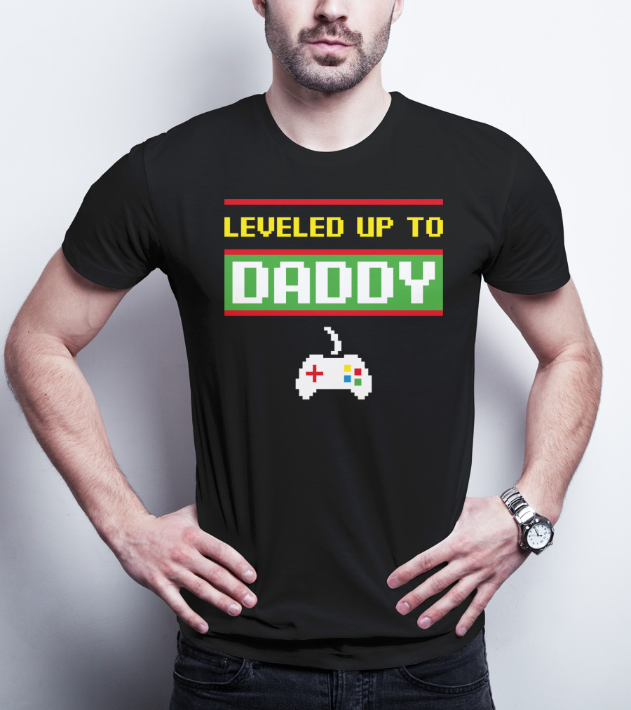 Leveled Up To Daddy Video Game Controller T-Shirt