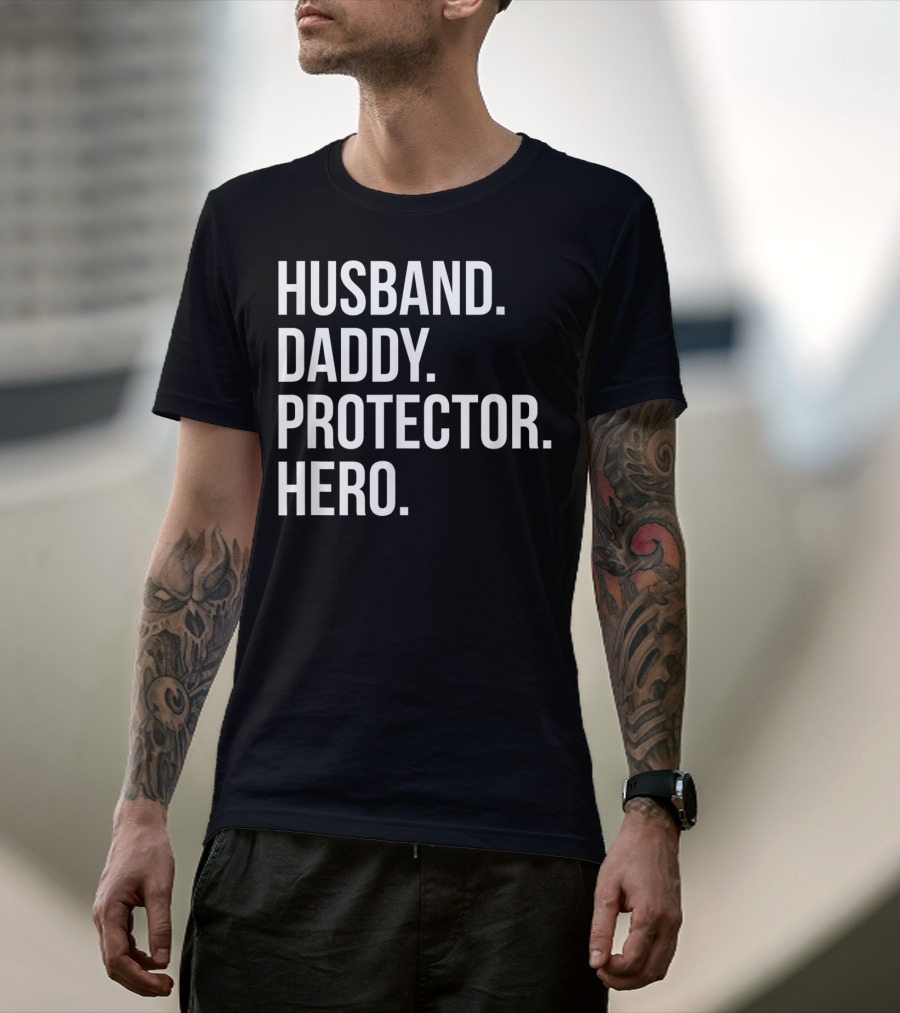 Husband Daddy Protector Hero Fathers T-Shirt