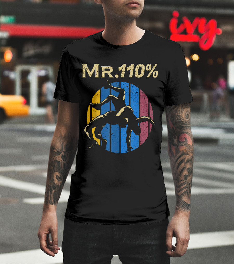 Mr 110% Wrestler Wrestling Vintage Retro Stripes T-Shirt