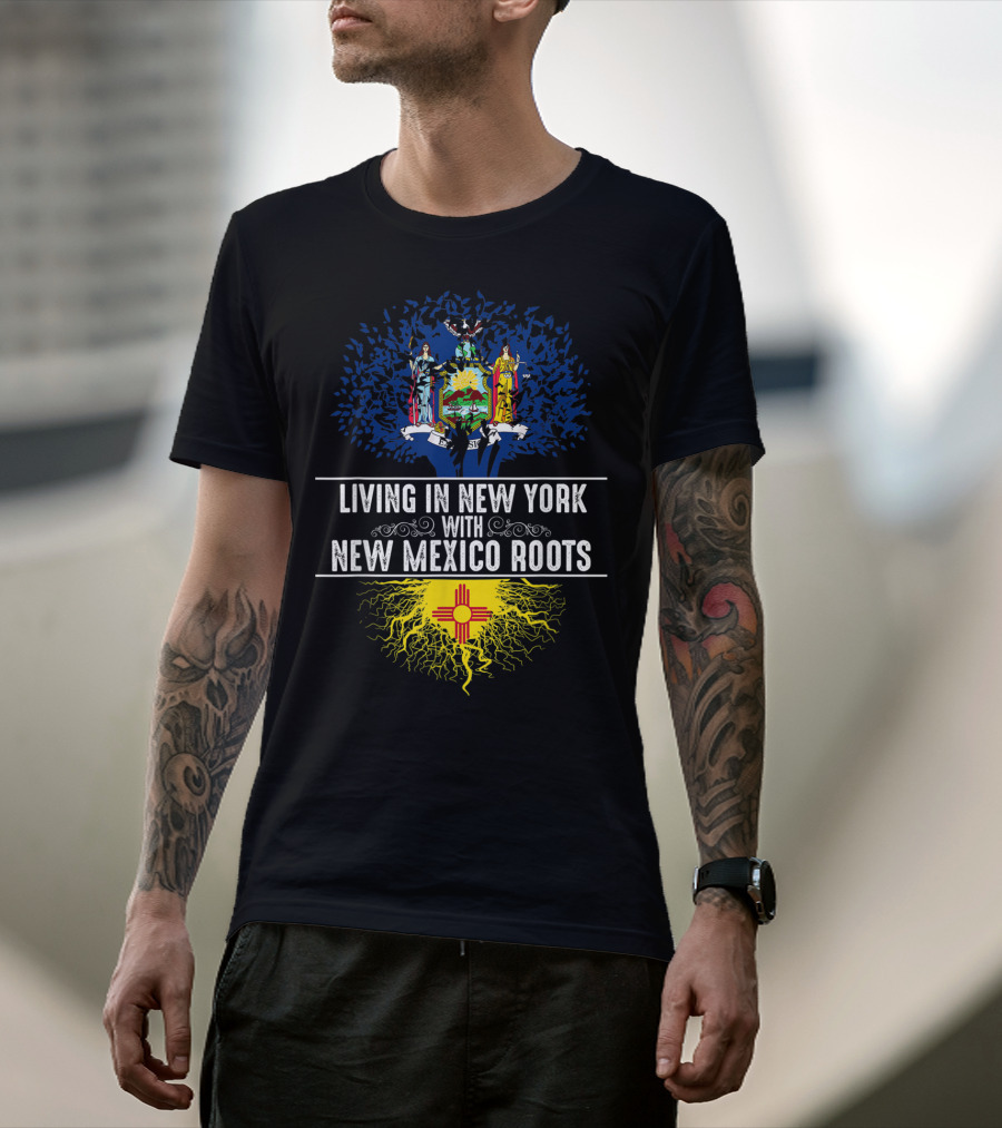 Living In New York With New Mexico Roots State Tree Flag T-Shirt
