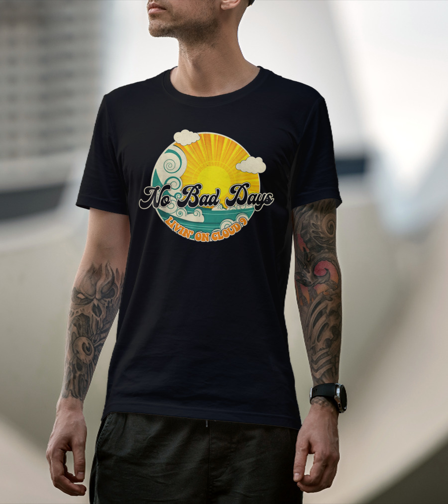 No Bad Days Livin On Cloud 9 Retro Sun And Waves T-Shirt