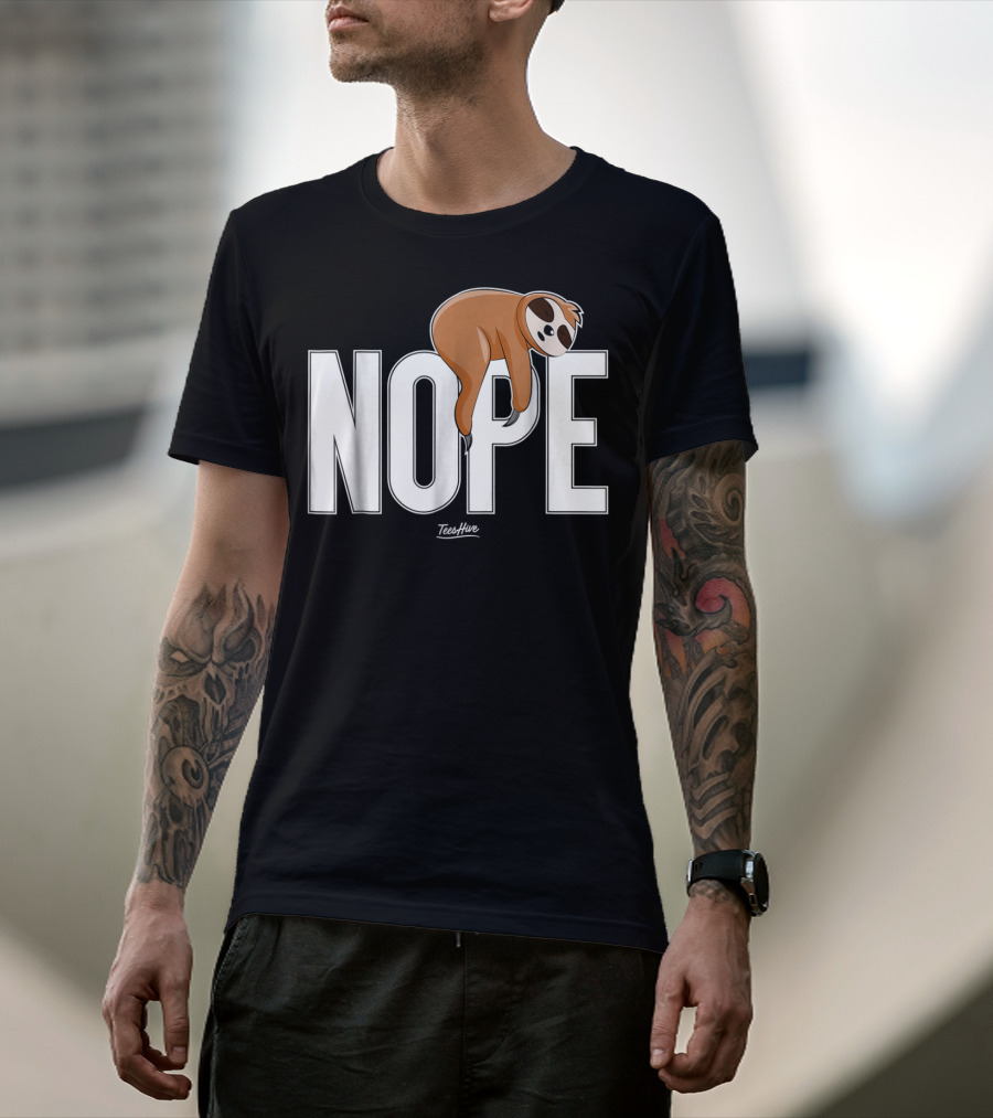 Nope Sloth Nap Lazy Teeshive Graphic Funny Sloth T-Shirt