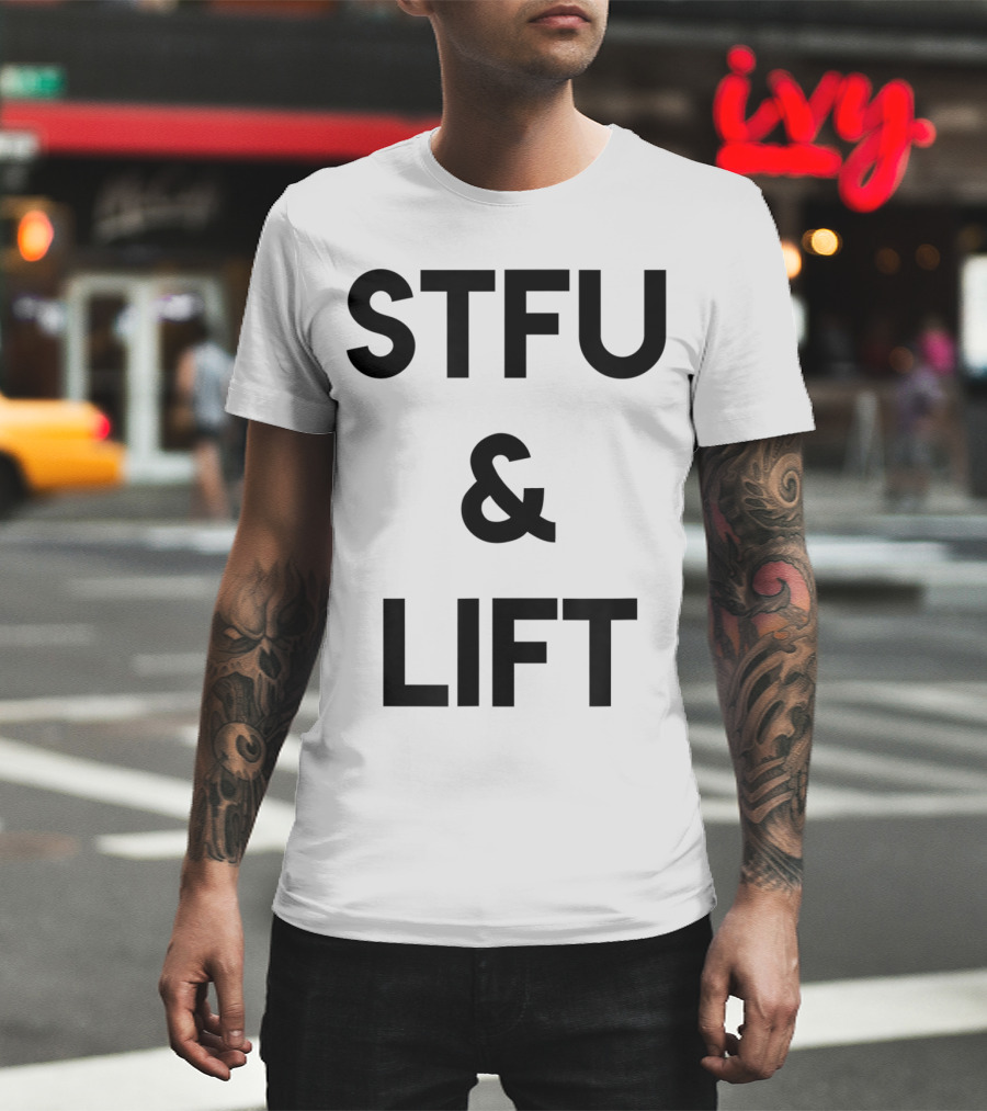 STFU And Lift Powerlifting Gym Rat Bodybuilding T-Shirt