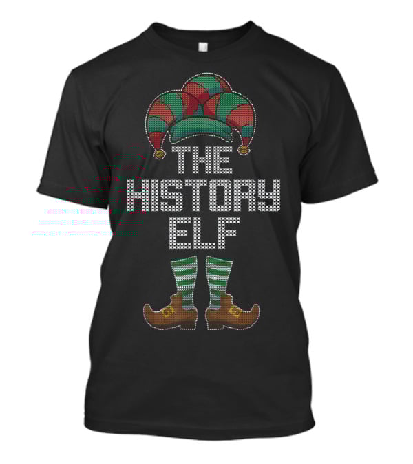 The History Elf Christmas Family Hat And Shoes T-Shirt