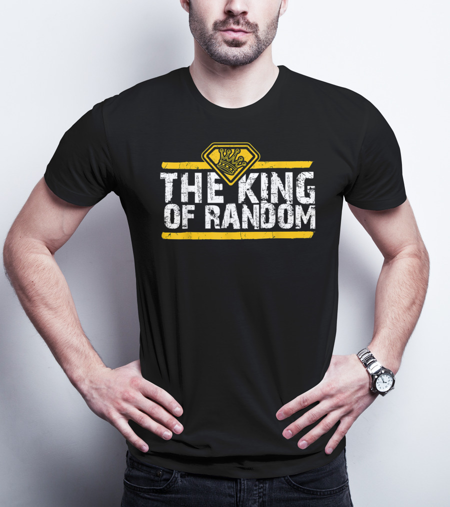 THE KING OF RANDOM CROWN T-Shirt