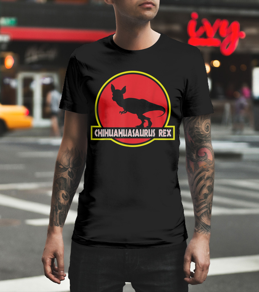 Chihuahuasaurus Rex Funny Chihuahua T-Shirt