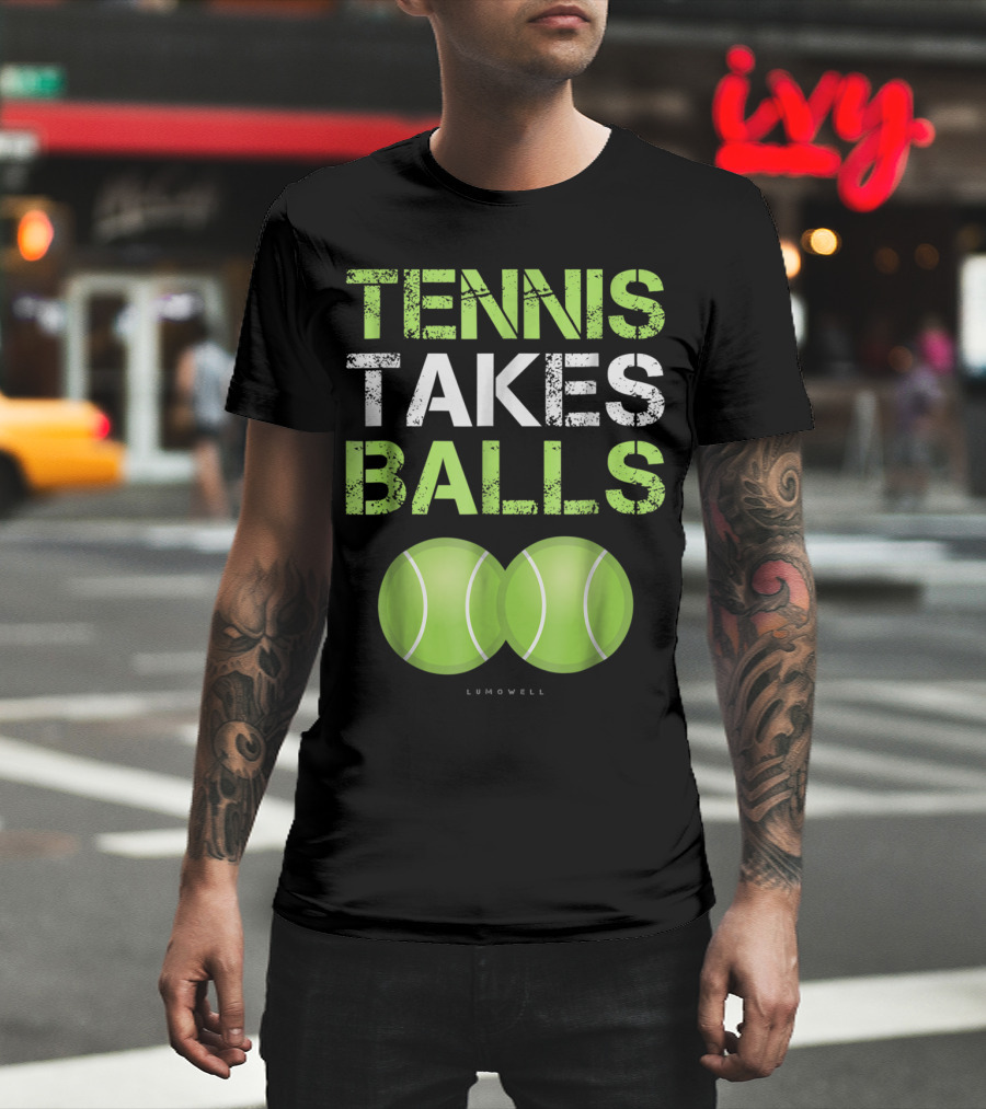 Tennis Takes Balls Tennis Play Funny Tennis T-Shirt