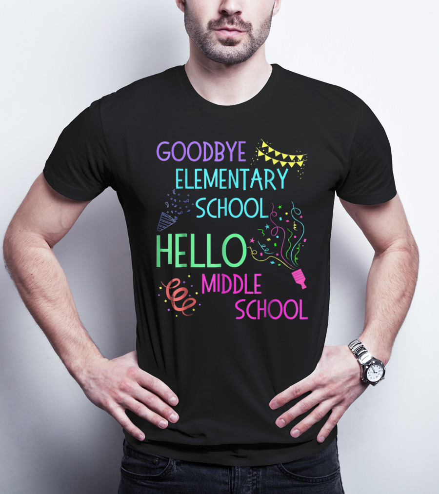 Goodbye Elementary School Hello Middle School Graduation T-Shirt