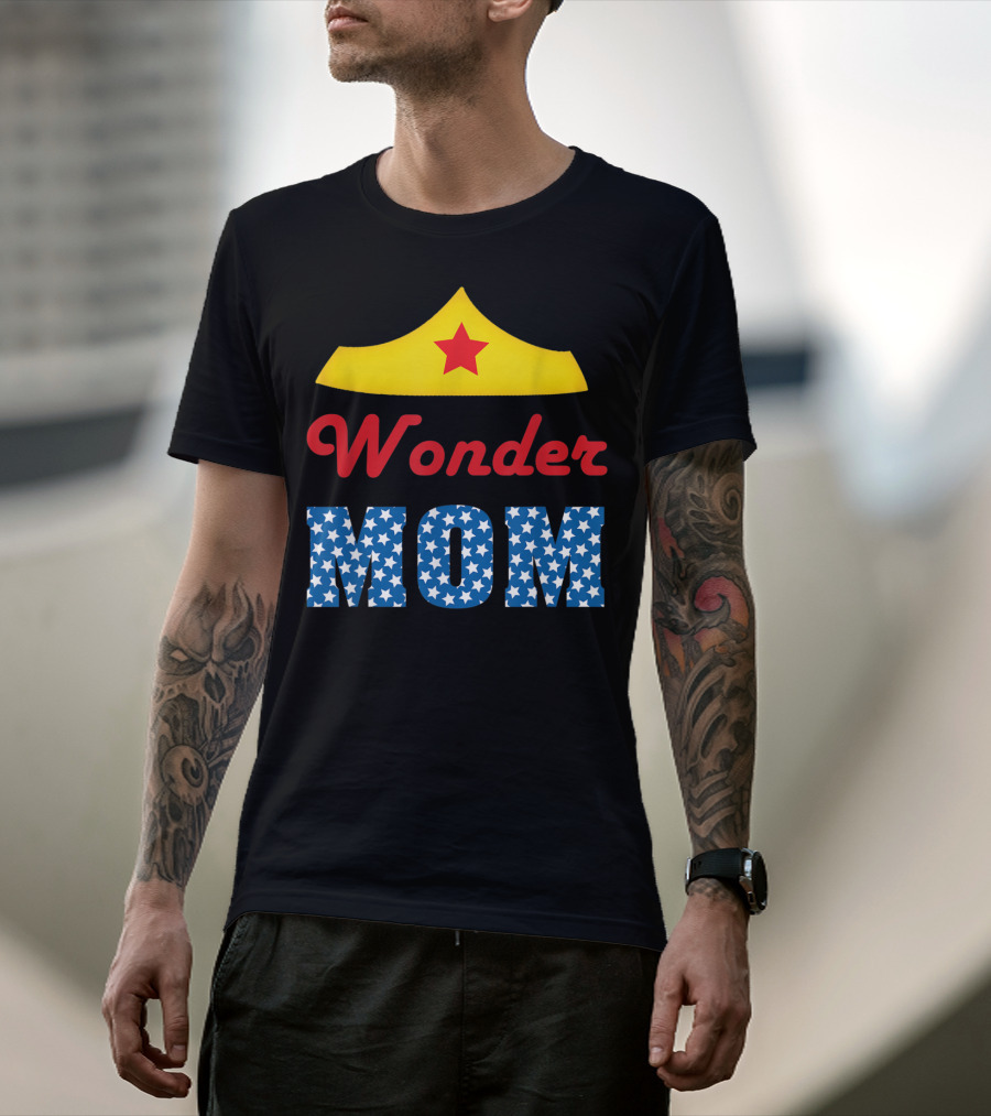 I Love My Wonder Mom Superhero Star Crown T-Shirt