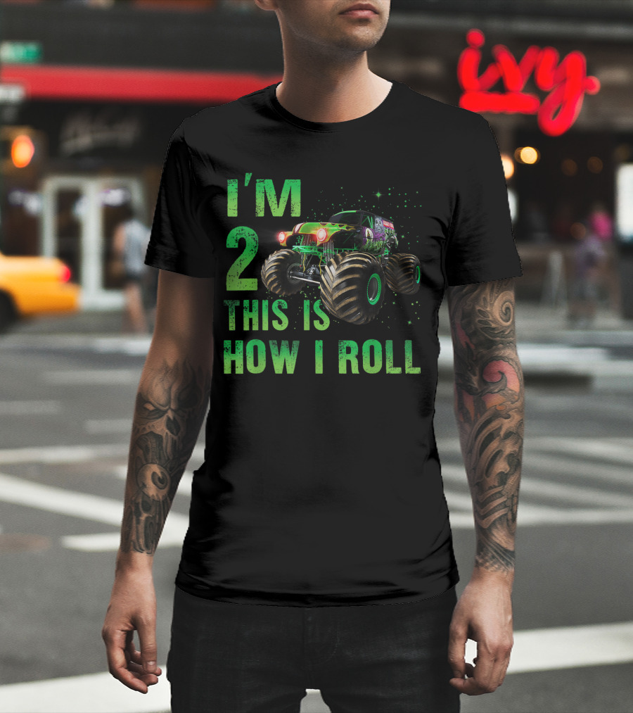 I'm 2 This Is How I Roll Monster Truck 2nd Birthday 2 Years Old T-Shirt