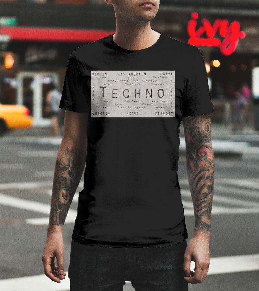 Techno Music Cities Berlin London Ibiza Detroit Paris Tokyo Miami Brooklyn Montreal T-Shirt