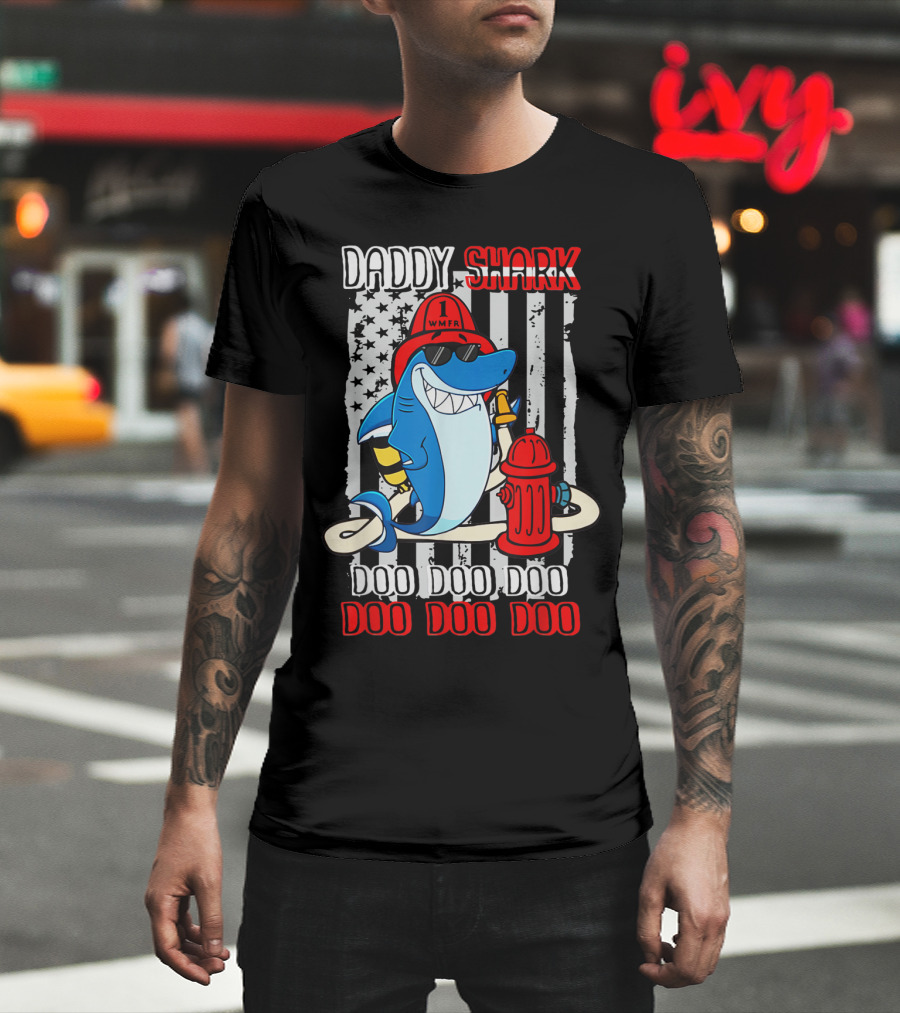Daddy Shark Firefighter Doo Doo Doo WMFR American Flag T-Shirt