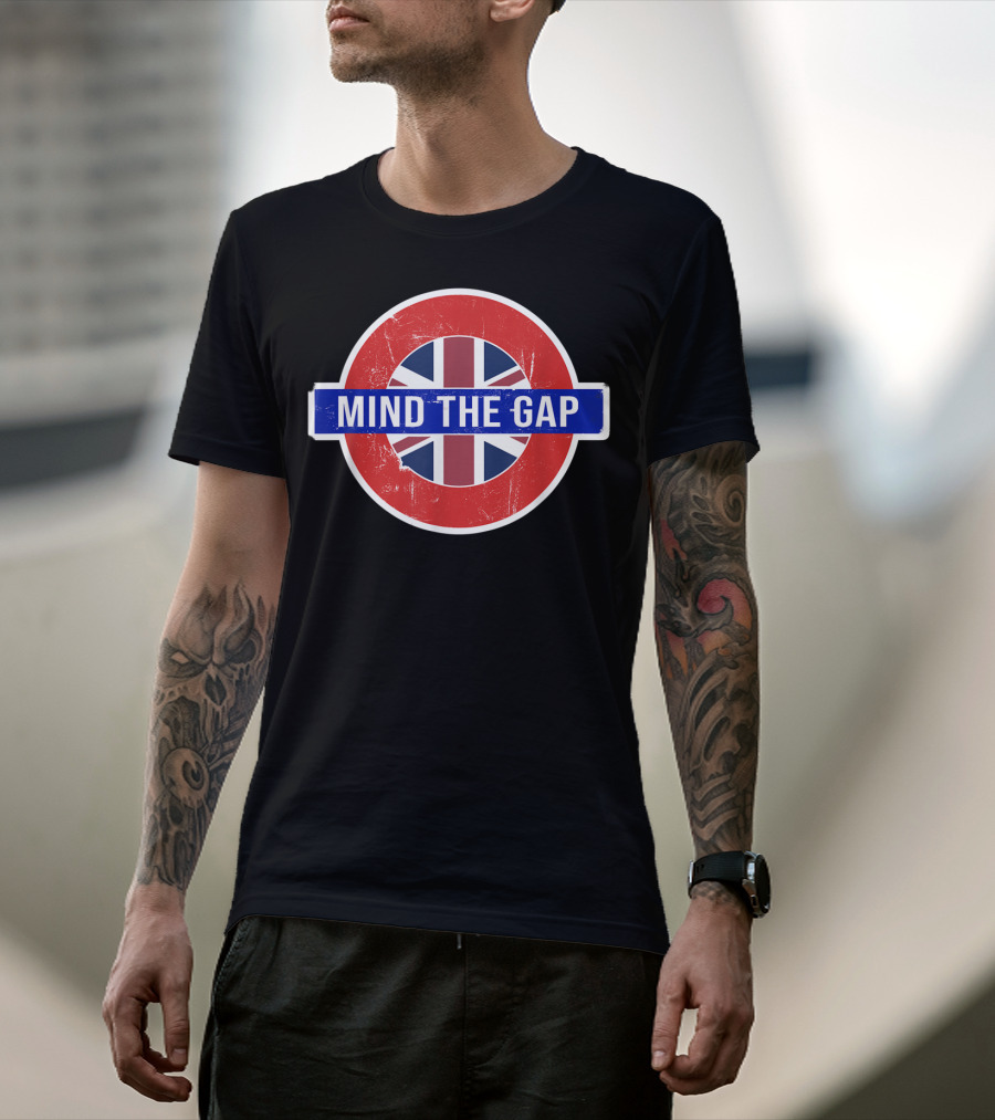 Mind The Gap Funny Saying With London Underground And Union Jack T-Shirt