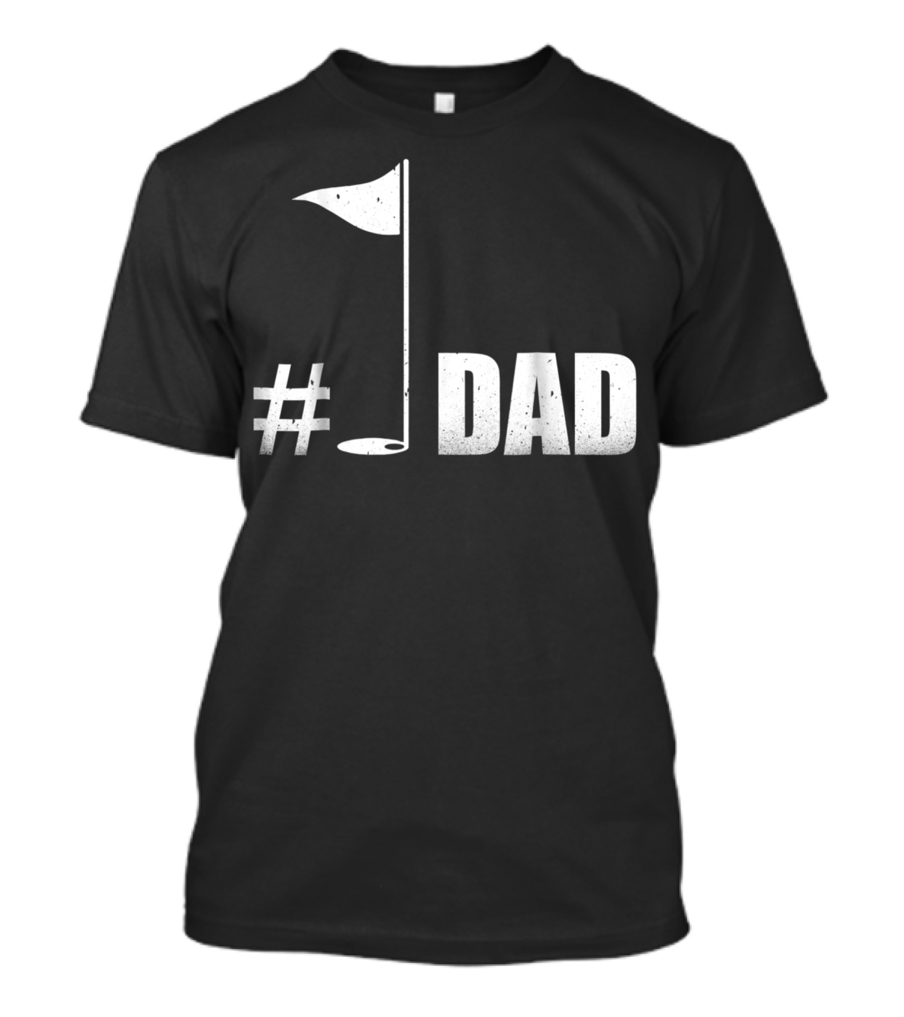 1 Dad Best Dad Father's Day Golf Flag T-Shirt