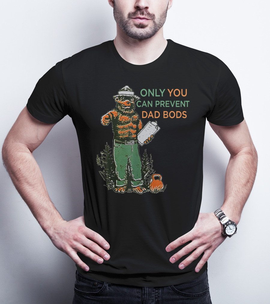 ONLY YOU CAN PREVENT DAD BODS SMOKY BEAR FIT KETTLEBELL T-Shirt