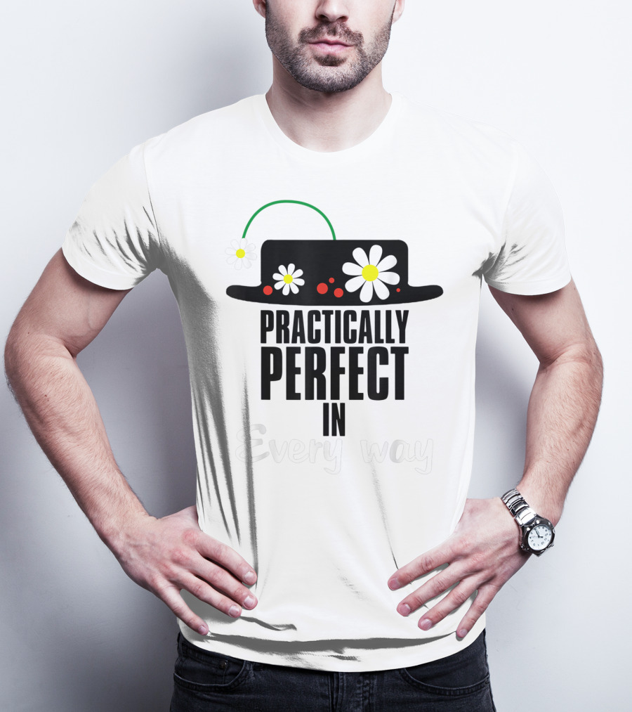 Practically Perfect In Every Way Hat With Daisies And Red Accents T-Shirt