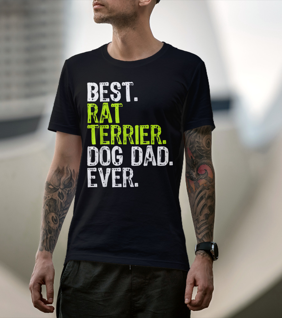 BEST RAT TERRIER DOG DAD EVER T-Shirt