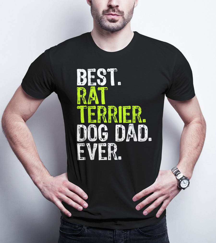 BEST RAT TERRIER DOG DAD EVER T-Shirt