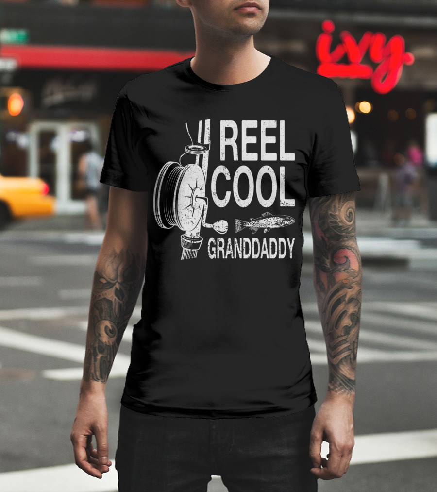Reel Cool Granddaddy Fishing Reel Fish T-Shirt