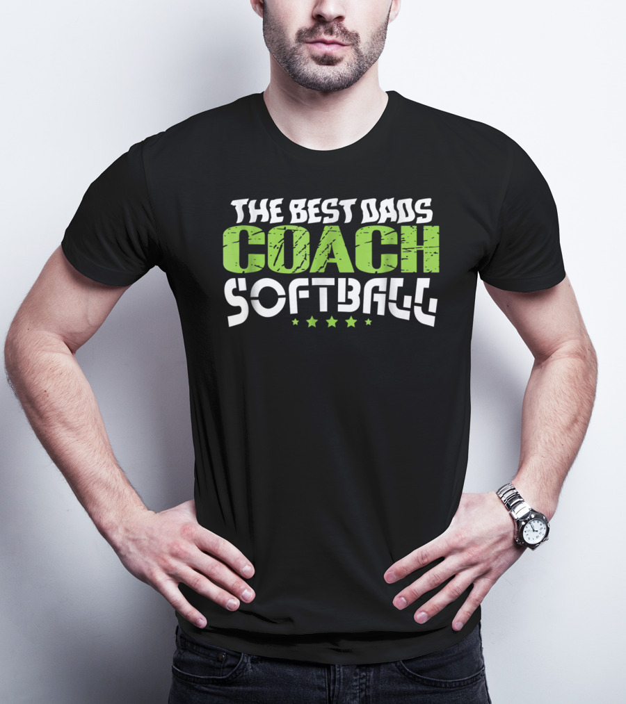 THE BEST DADS COACH SOFTBALL T-Shirt