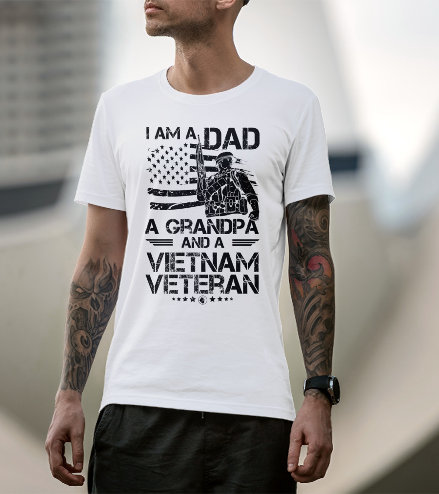 I Am A Dad A Grandpa And A Vietnam Veteran With Soldier And American Flag T-Shirt