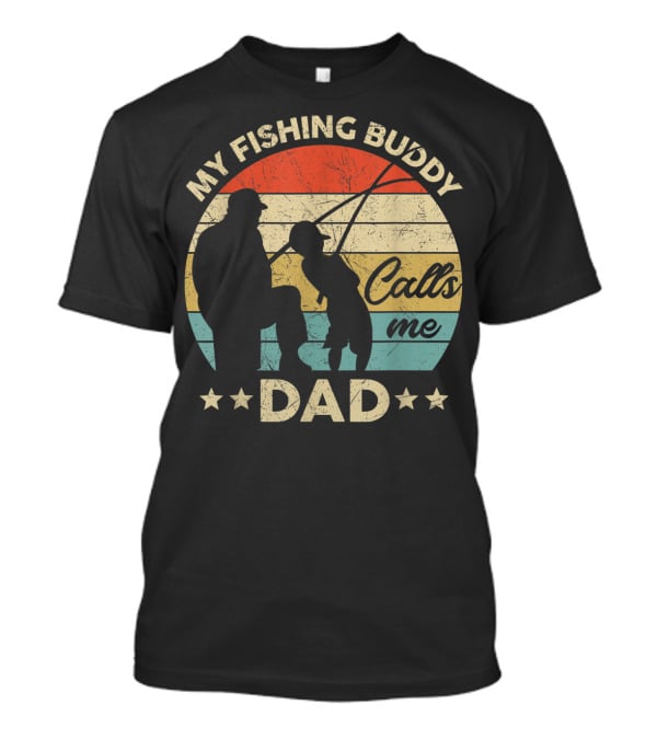 My Fishing Buddy Calls Me Dad Retro Stripes T-Shirt