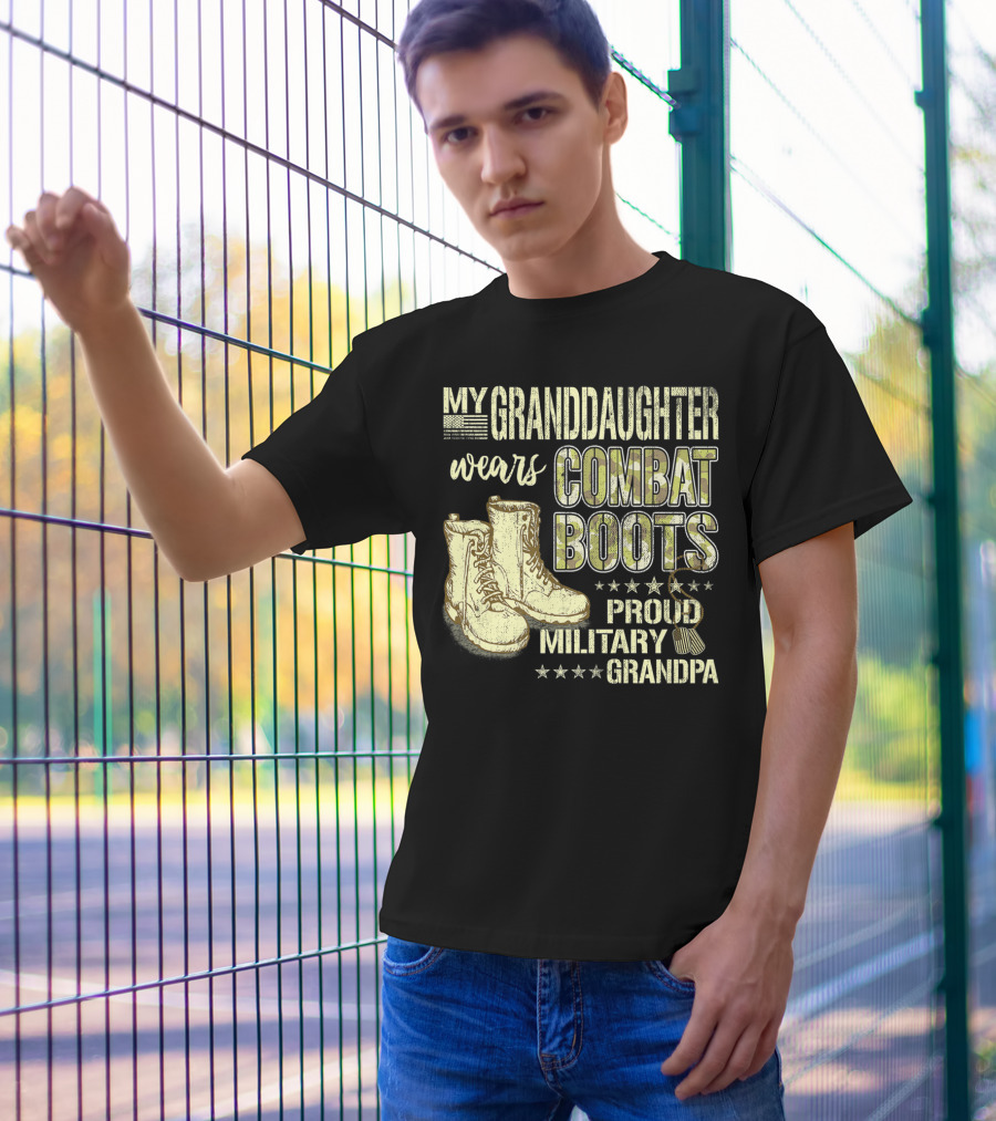 My Granddaughter Wears Combat Boots Proud Military Grandpa T-Shirt