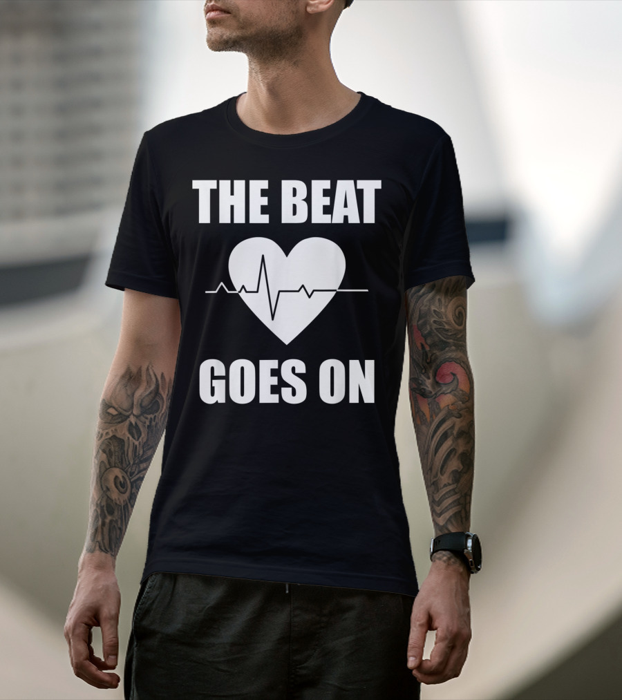The Beat Goes On Open Heart Surgery Funny Survivor Post Rec T-Shirt