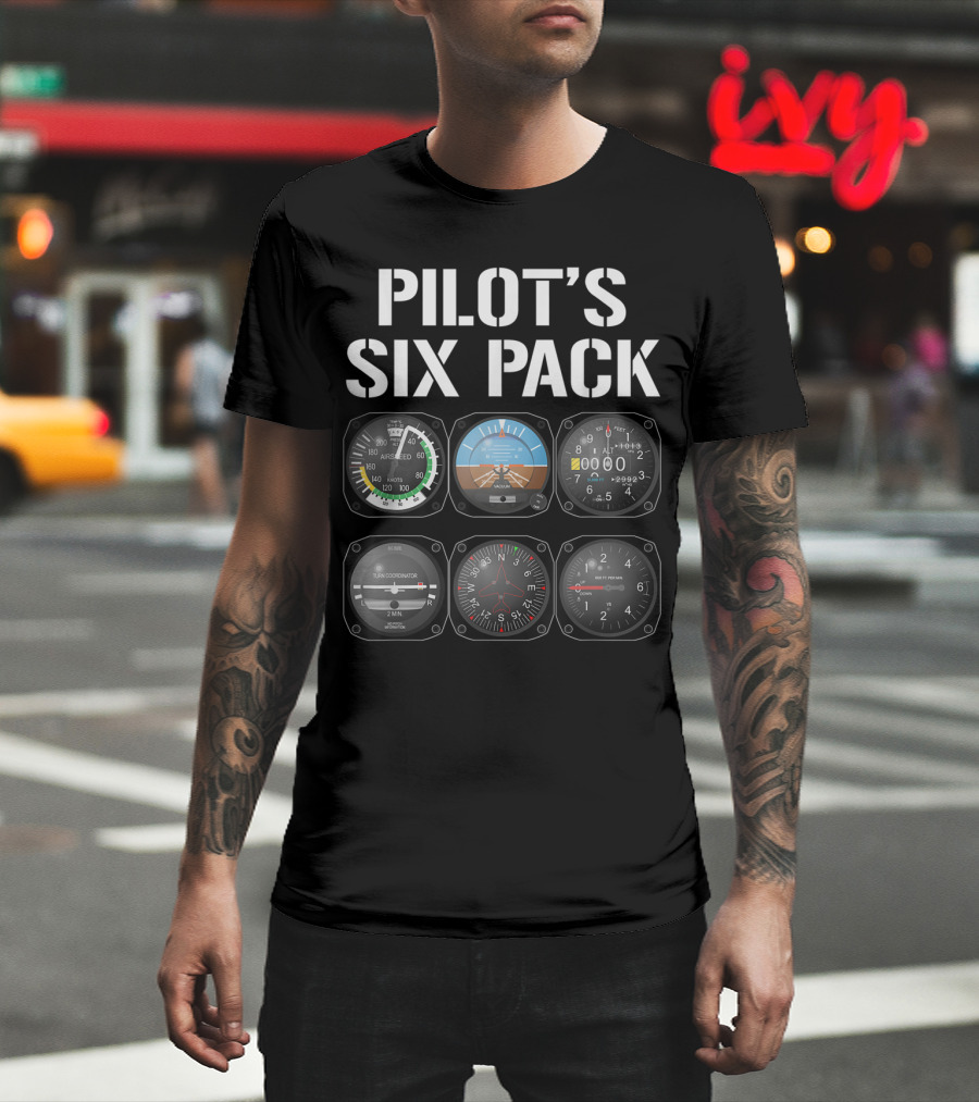 Pilot's Six Pack Aviation Instruments Cockpit Gauges Funny Flying T-Shirt