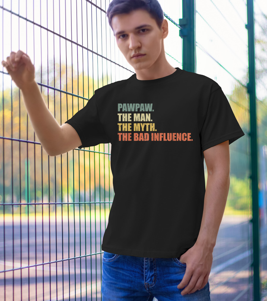 Pawpaw The Man The Myth The Bad Influence Vintage T-Shirt