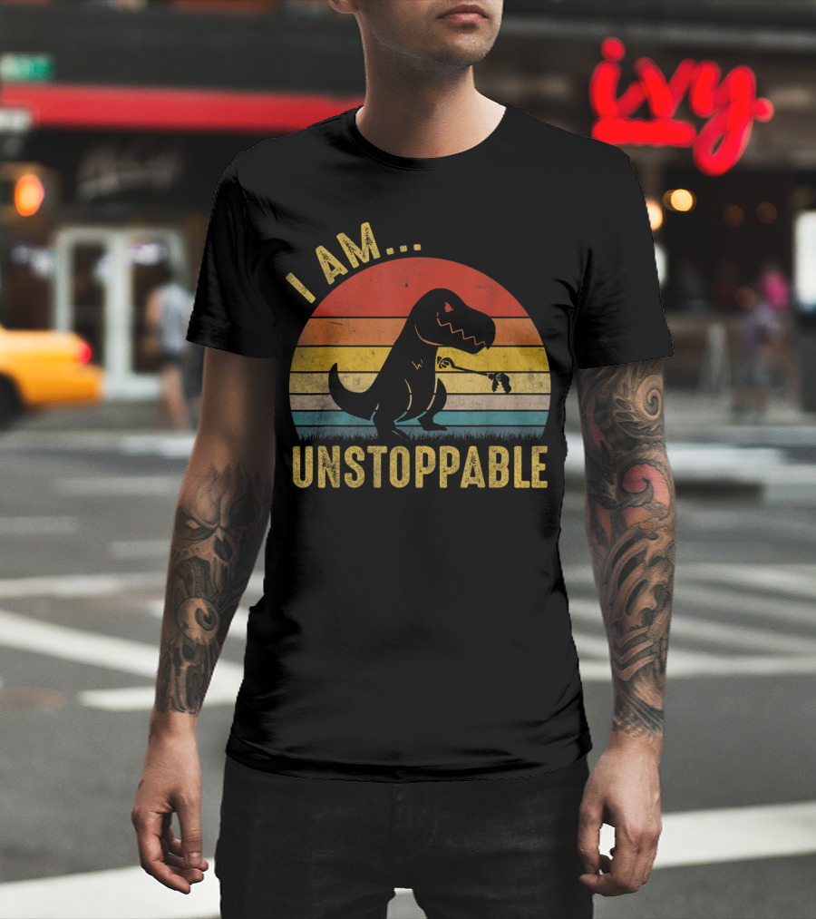 I Am Unstoppable Vintage Funny Rex Dinosaur T-Shirt