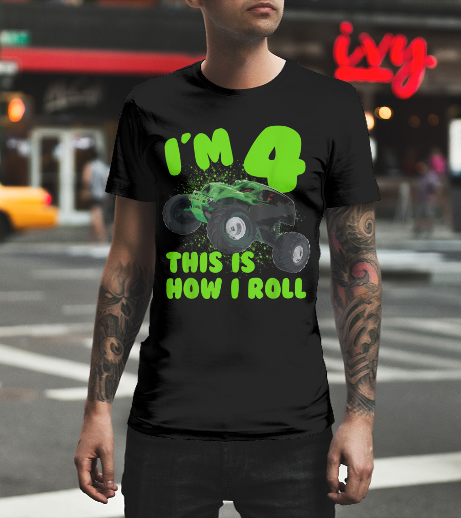 I'm 4 This Is How I Roll Monster Truck Birthday Party T-Shirt