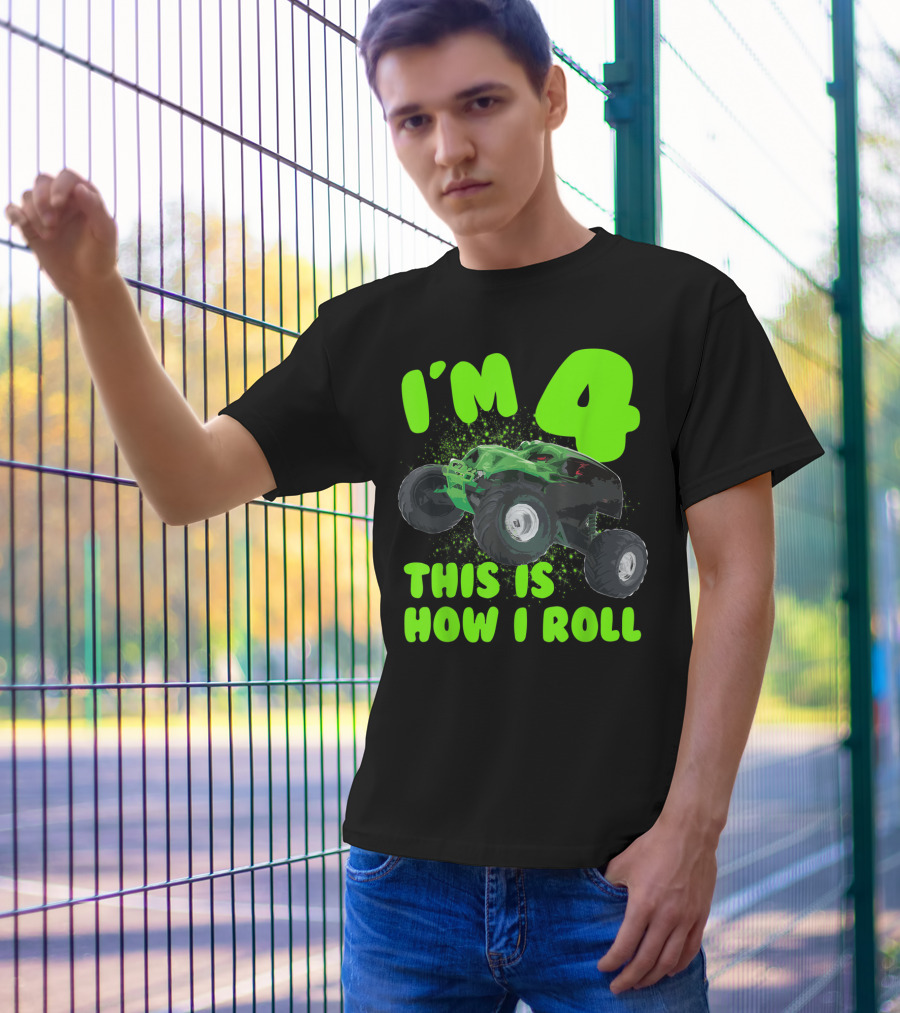 I'm 4 This Is How I Roll Monster Truck Birthday Party T-Shirt