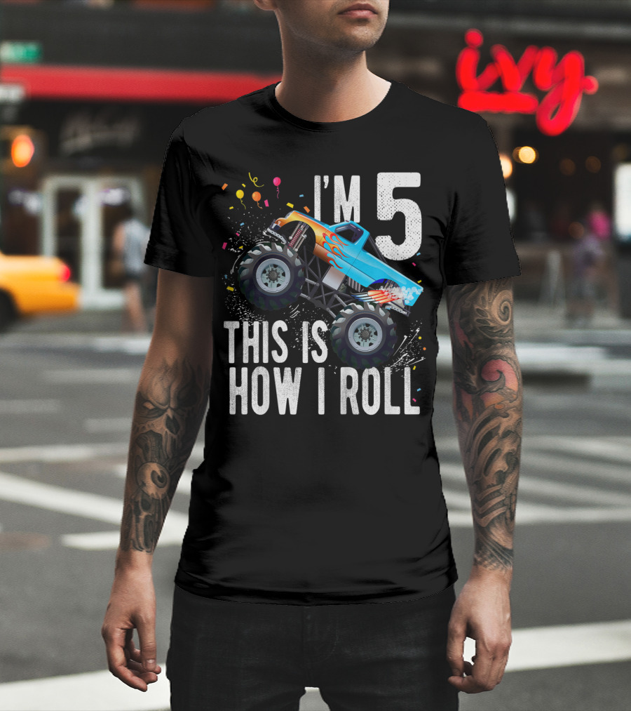 I'm 5 This Is How I Roll Monster Truck Birthday Boy 5th T-Shirt