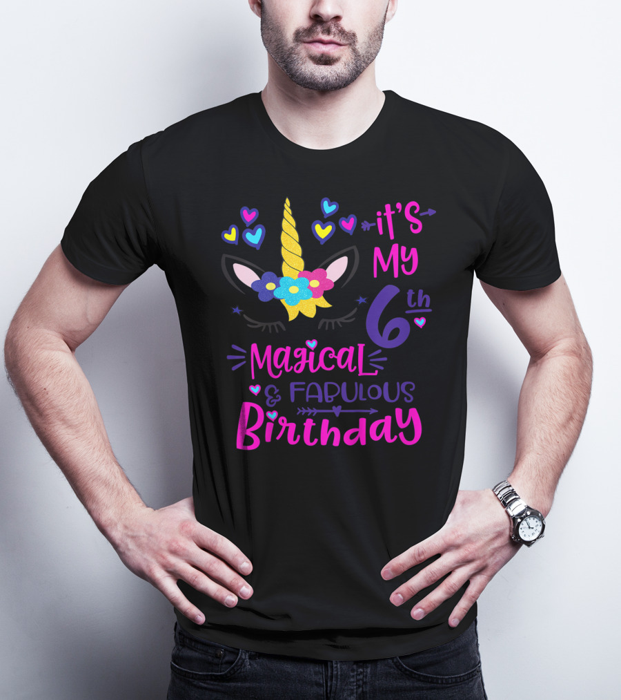 It's My 6th Magical Fabulous Birthday Unicorn Hearts T-Shirt