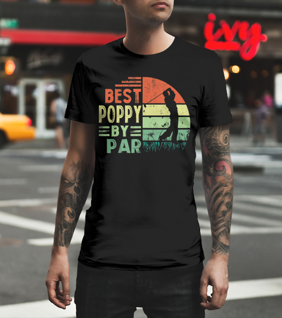 Best Poppy By Par Golf Lover Men's Shirt Retro T-Shirt
