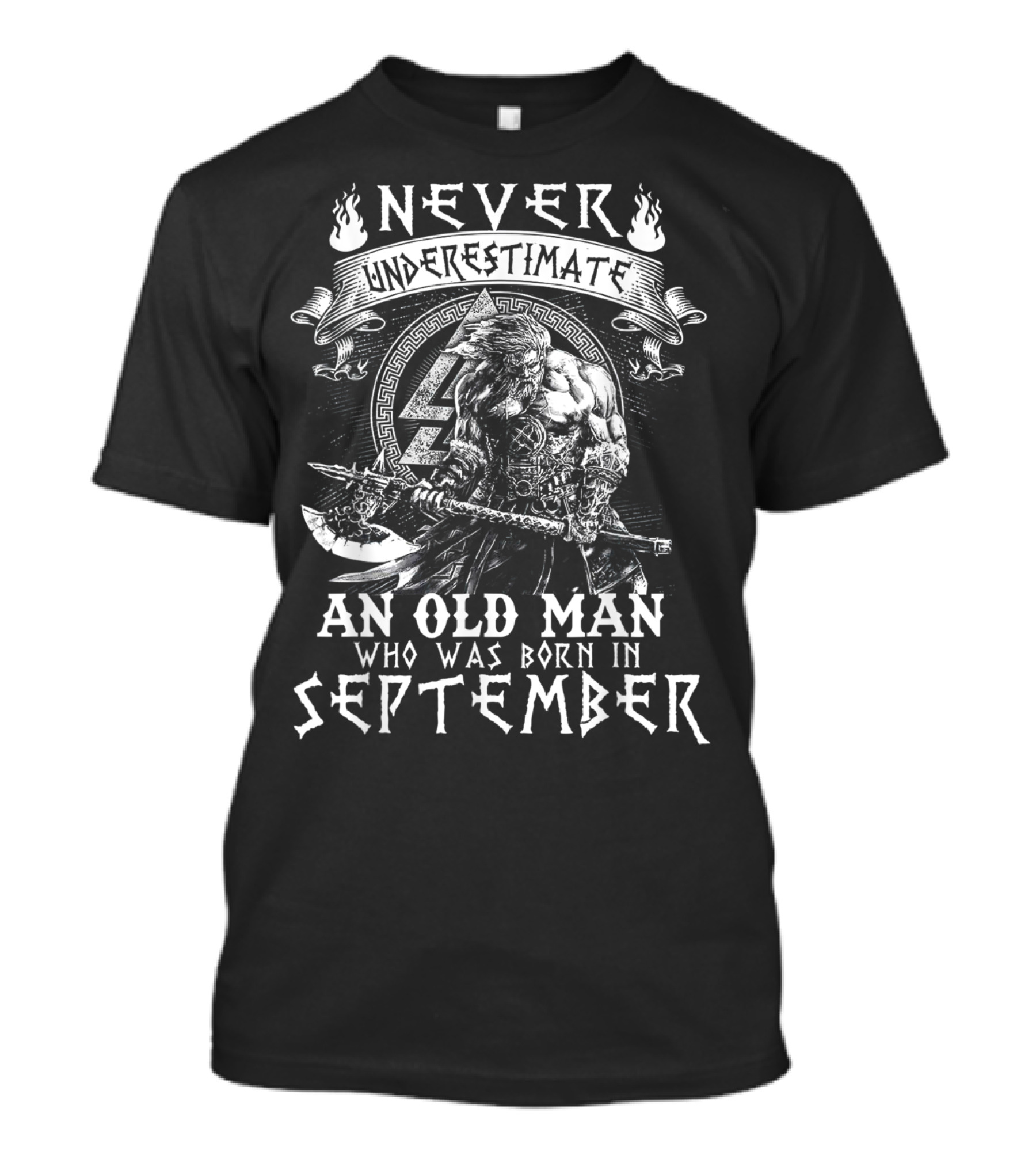 Never Underestimate An Old Man Who Was Born In September Viking Warrior T-Shirt