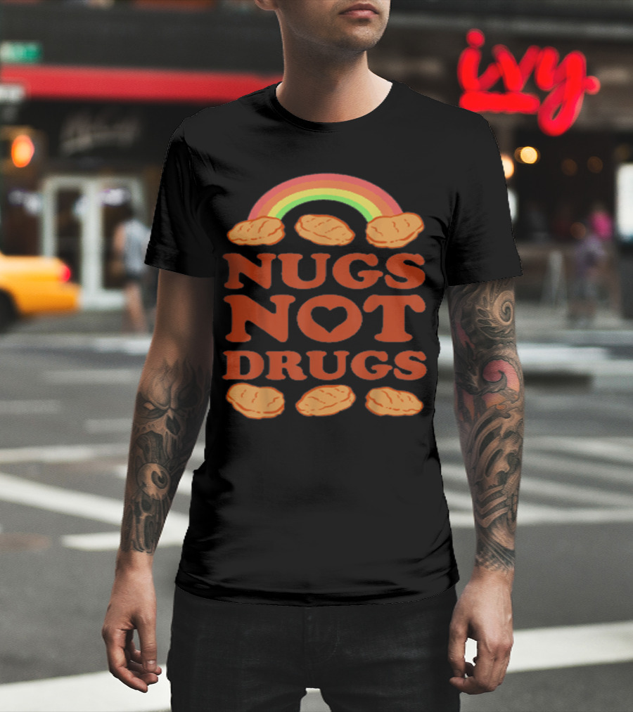 Nugs Not Drugs Funny Chicken Nugget Rainbow T-Shirt