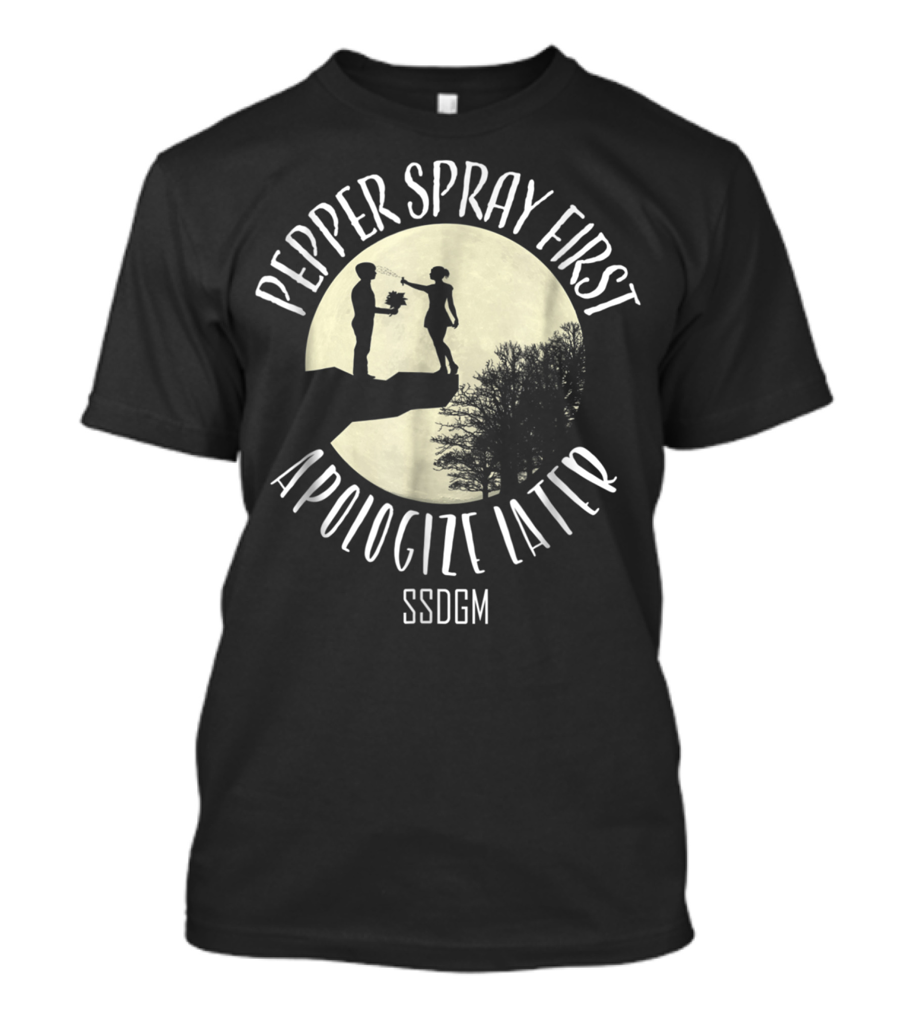 Pepper Spray First Apologize Later SSDGM Silhouette Moon Scene T-Shirt
