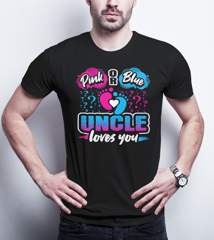 Pink Or Blue Uncle Loves You Gender Reveal Question Marks And Heart T-Shirt