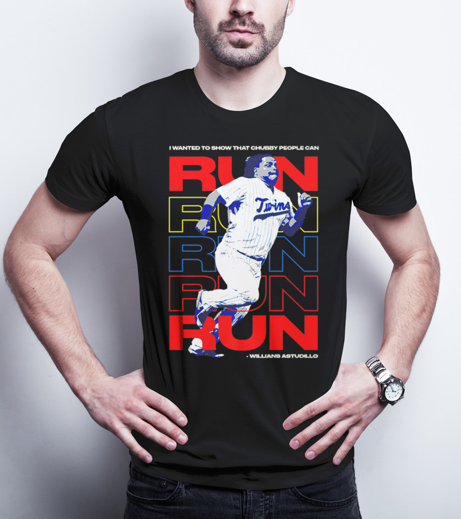 I Wanted To Show That Chubby People Can Run Willians Astudillo Twins T-Shirt