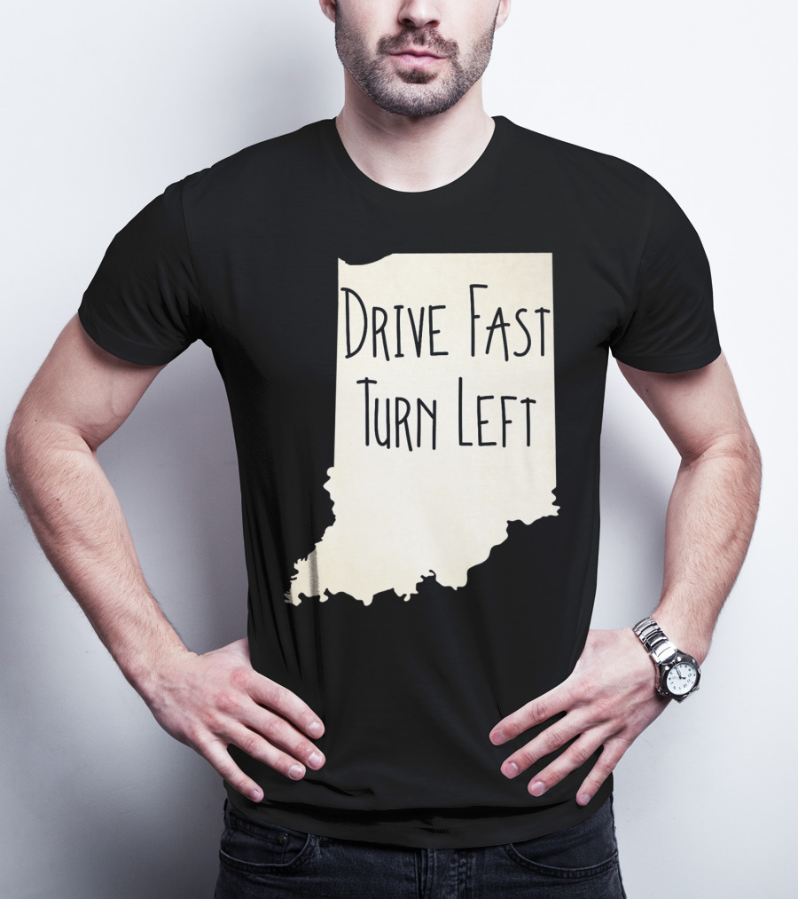 Indiana Drive Fast Turn Left Racing Outline T-Shirt