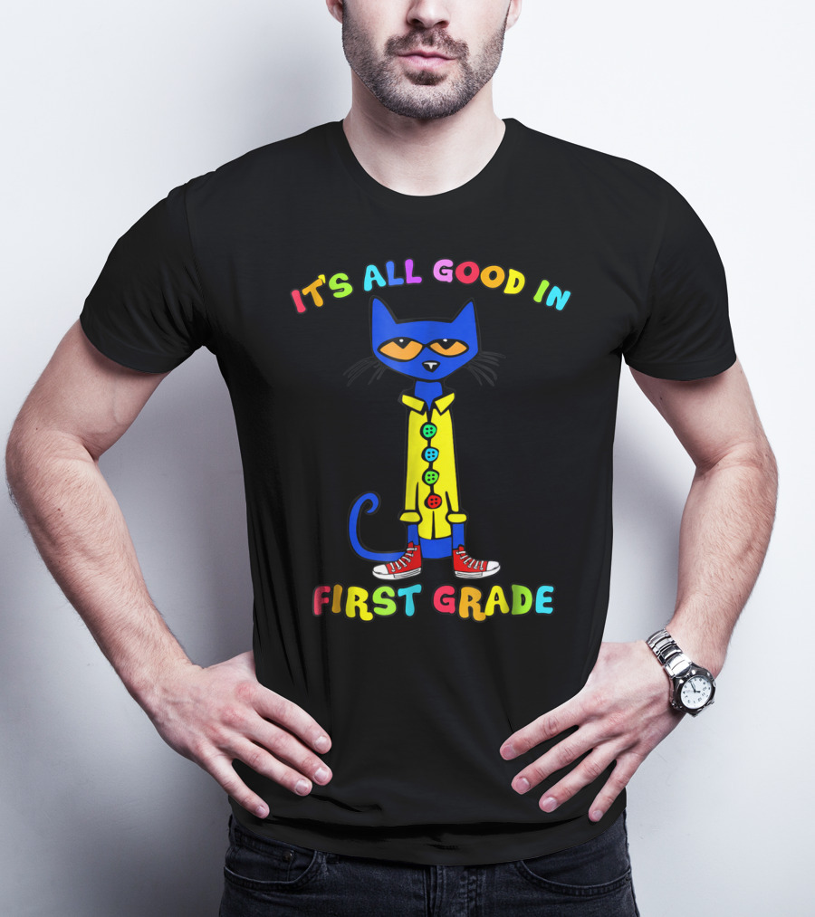 It's All Good In First Grade Colorful Cat With Sneakers T-Shirt