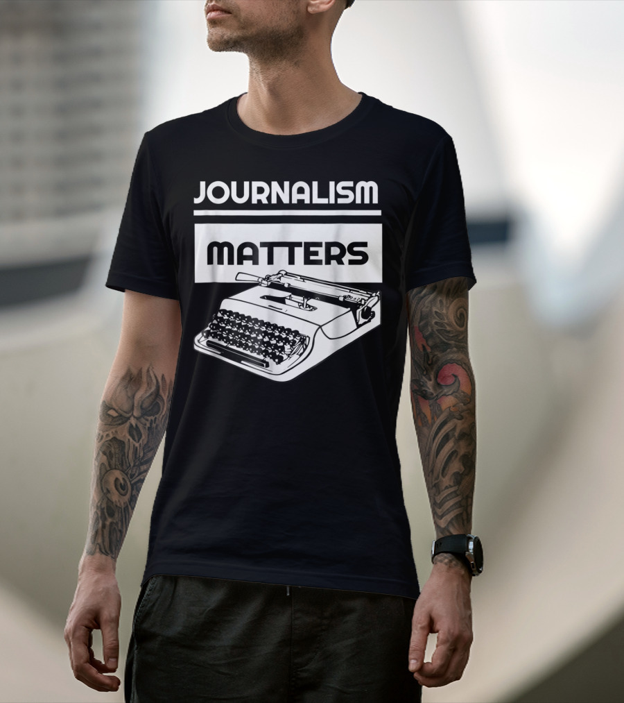 Journalism Matters Typewriter NotTheEnemy Free Press T-Shirt