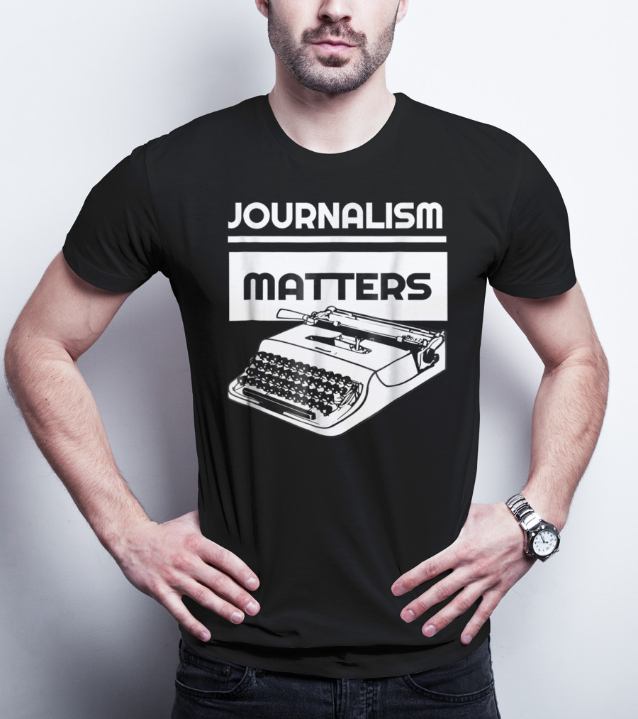 Journalism Matters Typewriter NotTheEnemy Free Press T-Shirt
