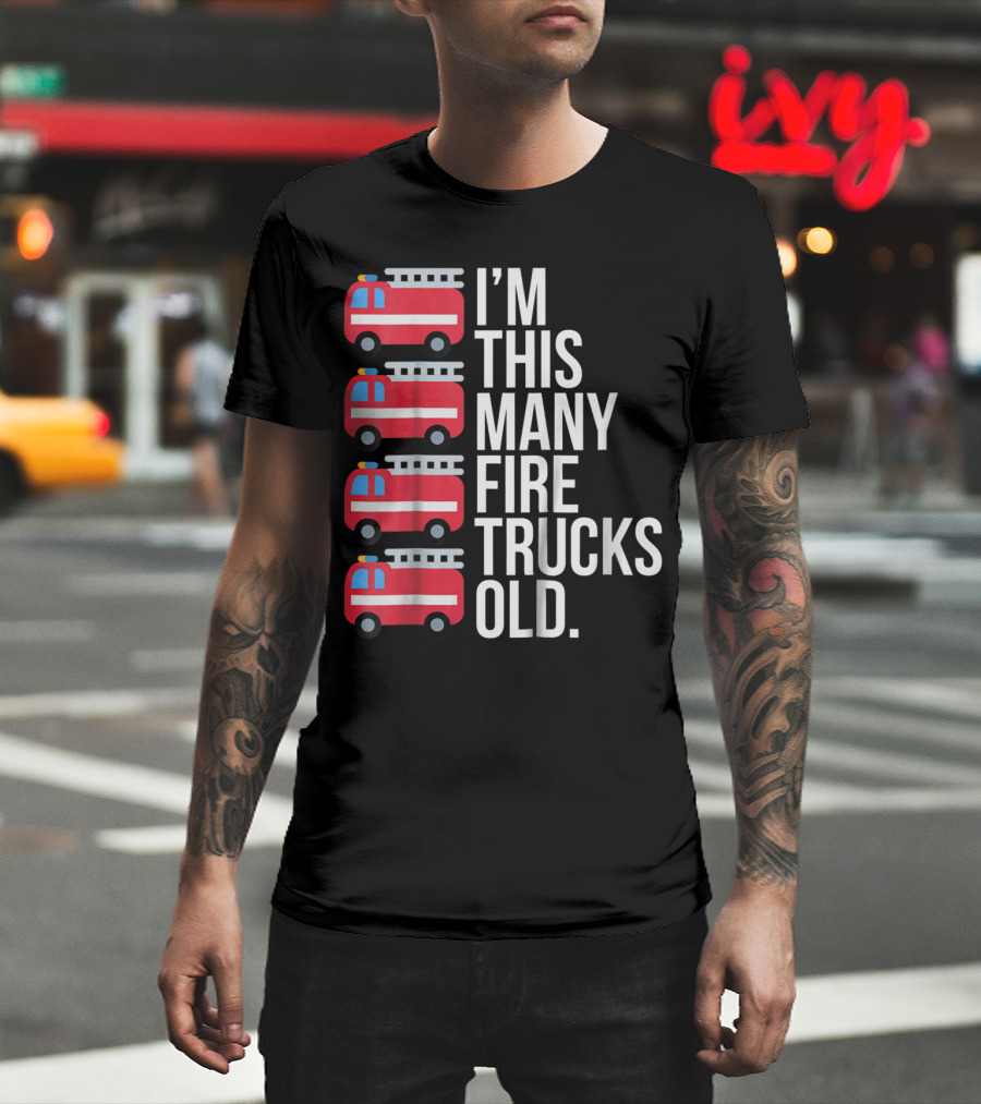 I'm This Many Fire Trucks Old Four Year T-Shirt