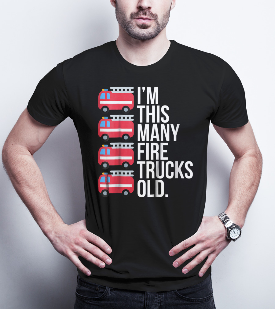 I'm This Many Fire Trucks Old Four Year T-Shirt