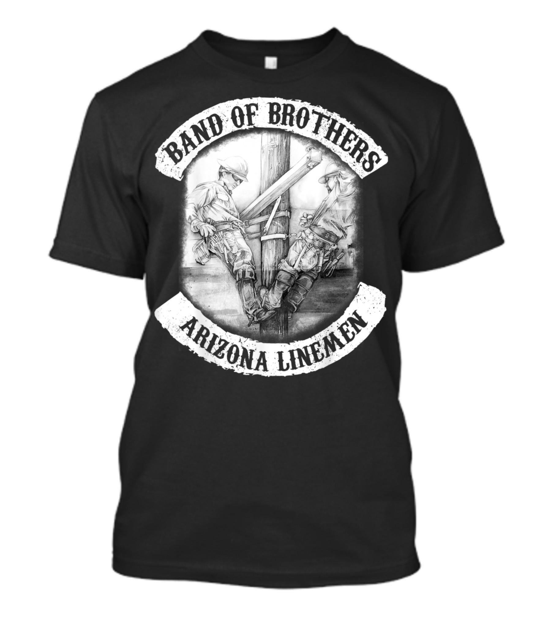 Band Of Brothers Arizona Electrical Linemen T-Shirt
